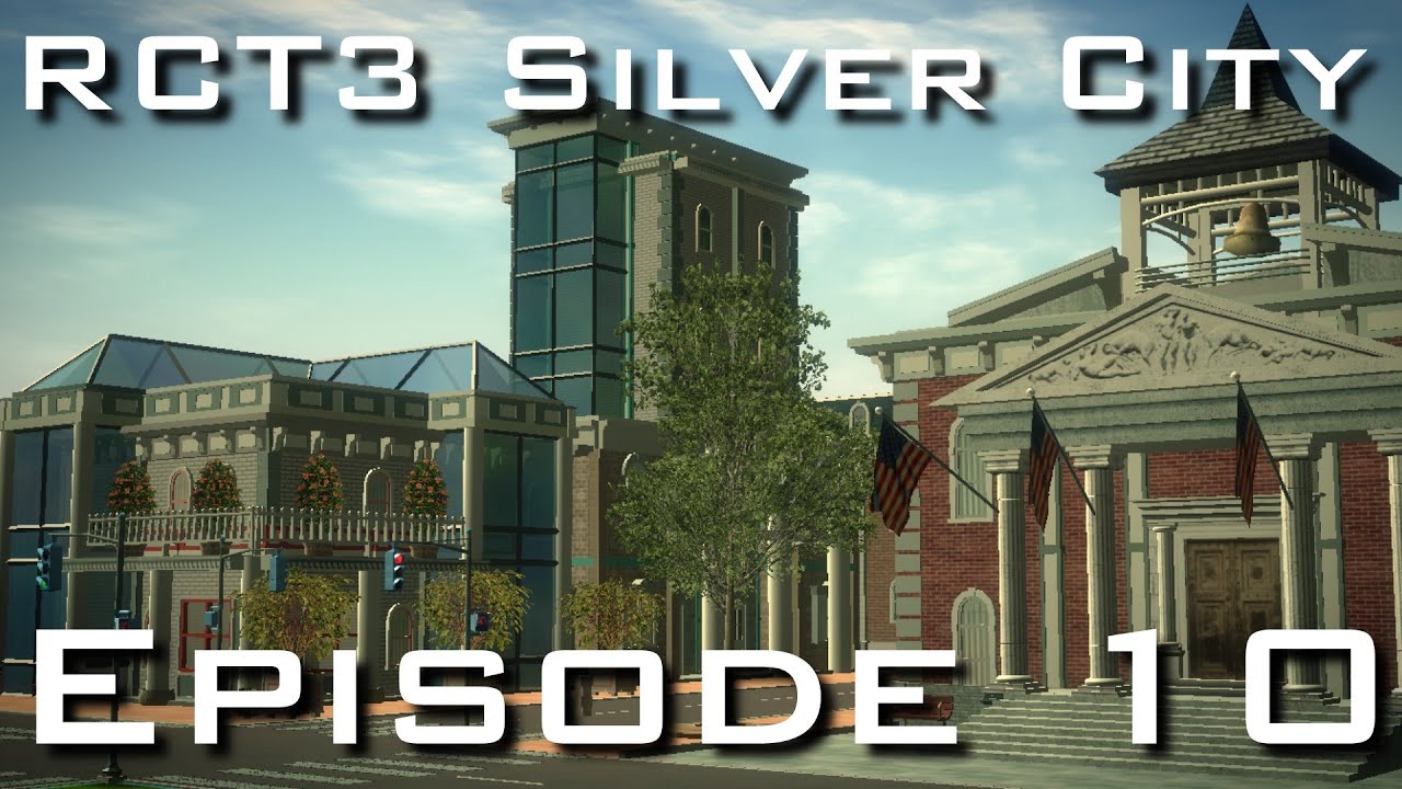 RCT3 Silver City - Episode 10 - Buildings, Buildings Everywhere - YouTube