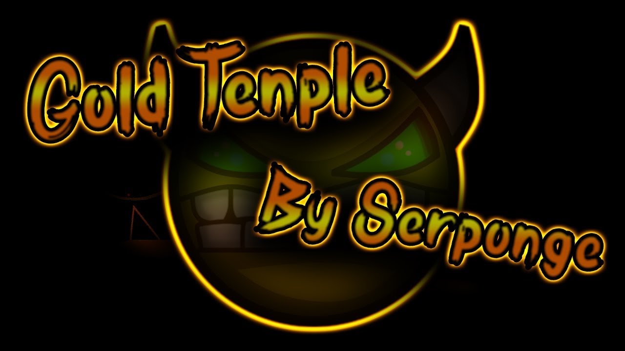 Gold Temple(demon)by Serponge 100%|Geometry Dash - YouTube