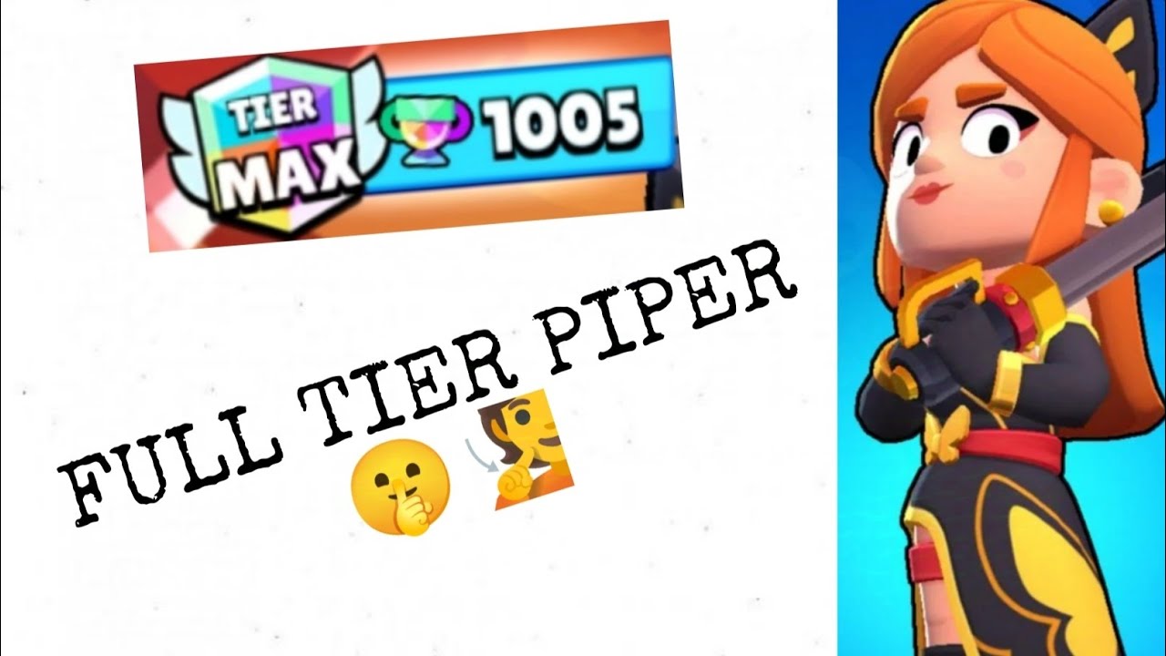 Piper full tier 1005 trophies 🏆 🤫🧏 - YouTube