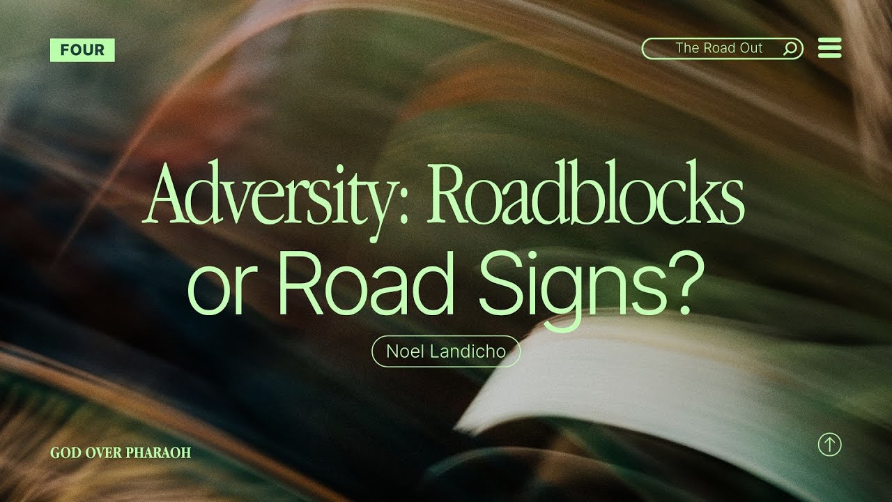 Adversity: Roadblocks or Road Sign | Noel Landicho - YouTube