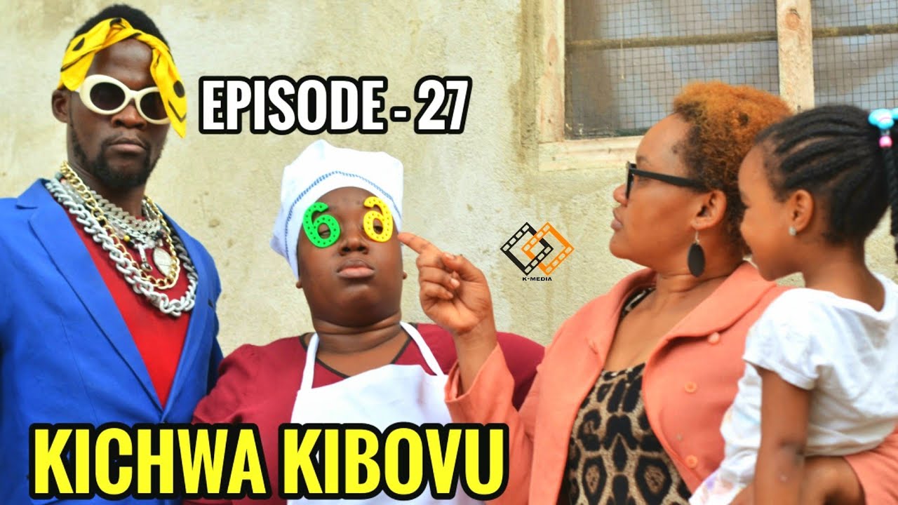 KICHWA KIBOVU | SERIES | EPISODE 27 - YouTube