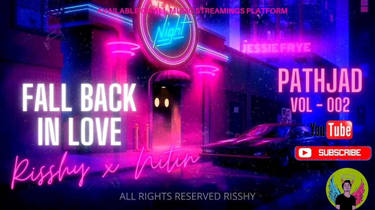 PathJad | Risshy X Nitin | Fall Back In Love #2 (Official Visualizer) # ...