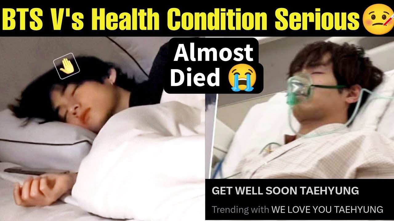 BTS V Almost Died 😭 BTS V's Serious Health Condition 🤒 Get Well Soon ...