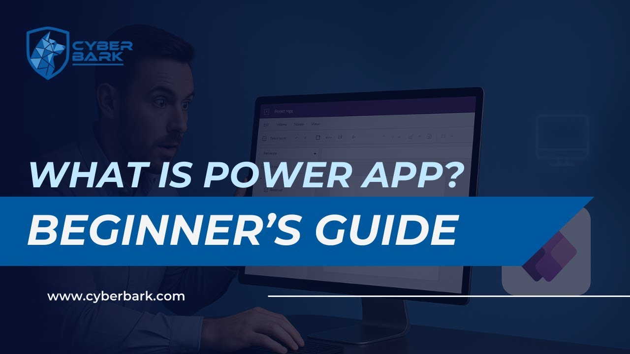 BI What is Power Apps Beginner’s Guide by Cyber Bark - YouTube