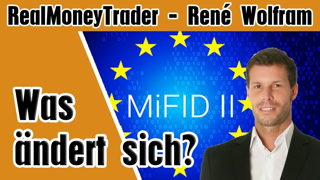 MIFID II einfach erklärt - Was sich für Sie als Trader durch MIFID 2 in ...