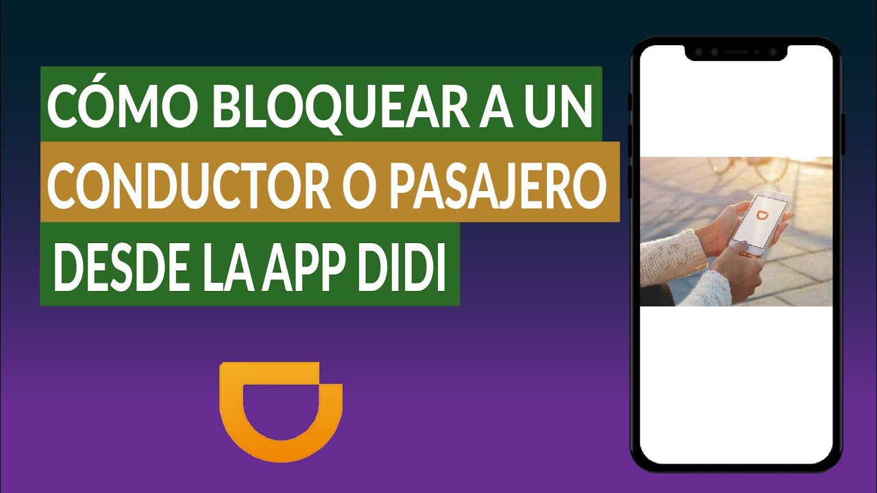 Cómo Bloquear a un Conductor o Pasajero Desde la App DIDI - Fácil y ...