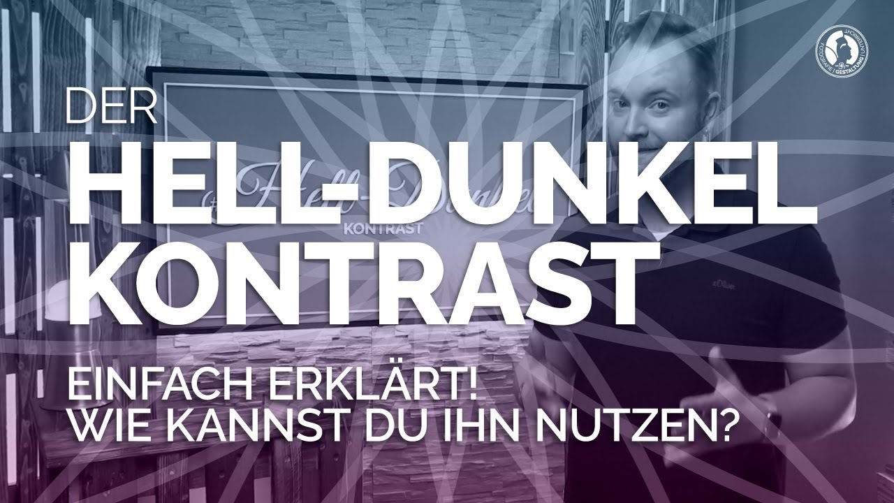 Der Hell-Dunkel-Kontrast - Was ist das? Kannst du Ihn nutzen? - YouTube