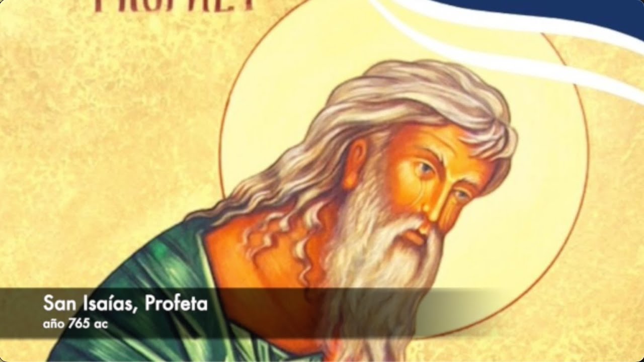 Santo del día. 8 de Julio, San Isaías, profeta - YouTube