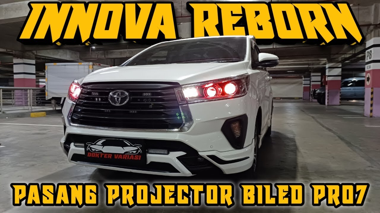 MODIFIKASI INNOVA REBORN PASANG PROJECTOR BILED PRO7 3 INCI - YouTube