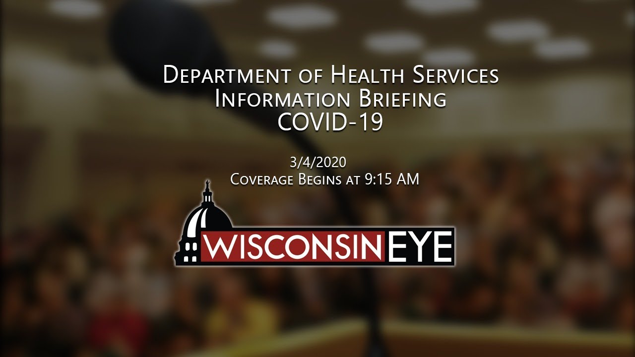 WI Dept. of Health Services: Informational Briefing on COVID-19 - YouTube