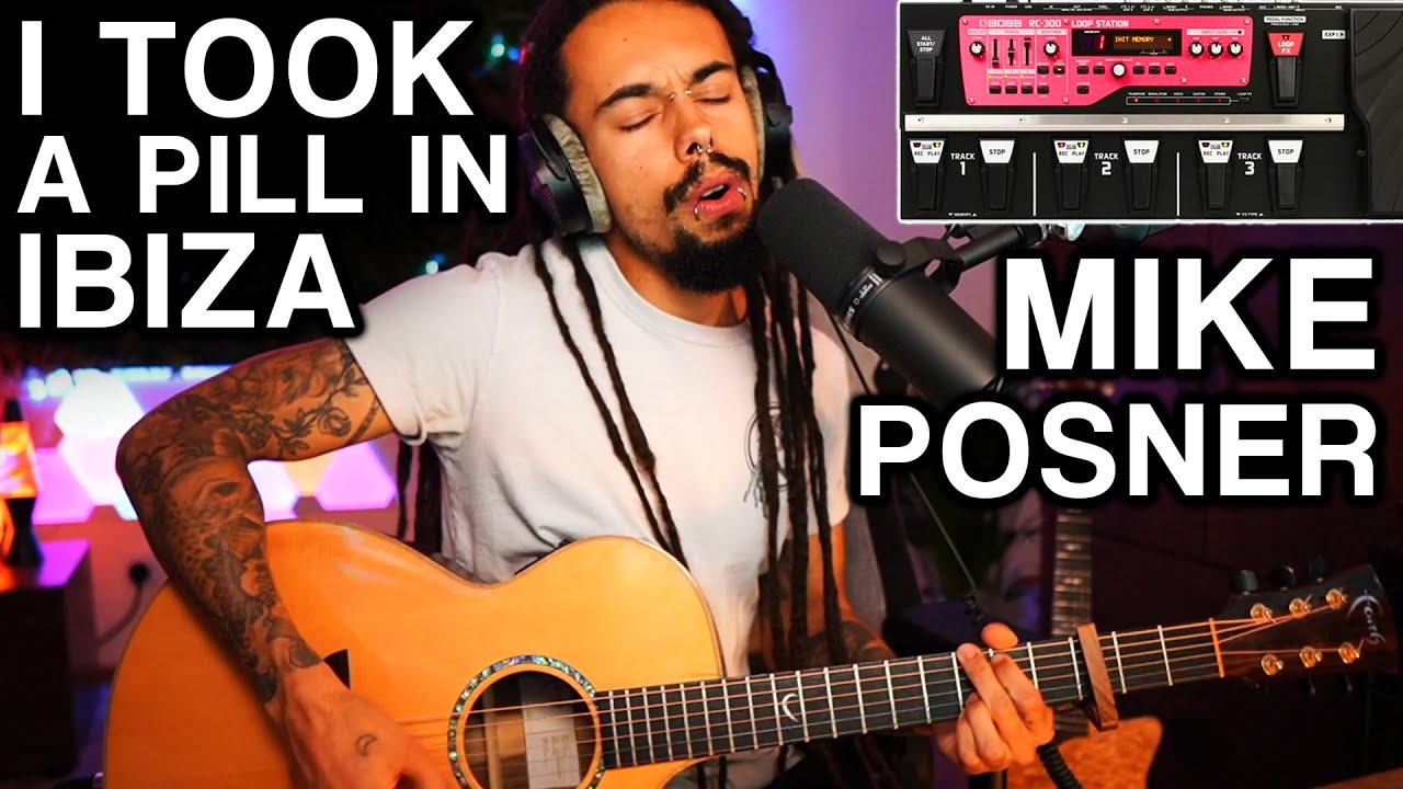 "I Took A Pill in Ibiza" - Mike Posner | Live Loop Station Cover (BOSS ...