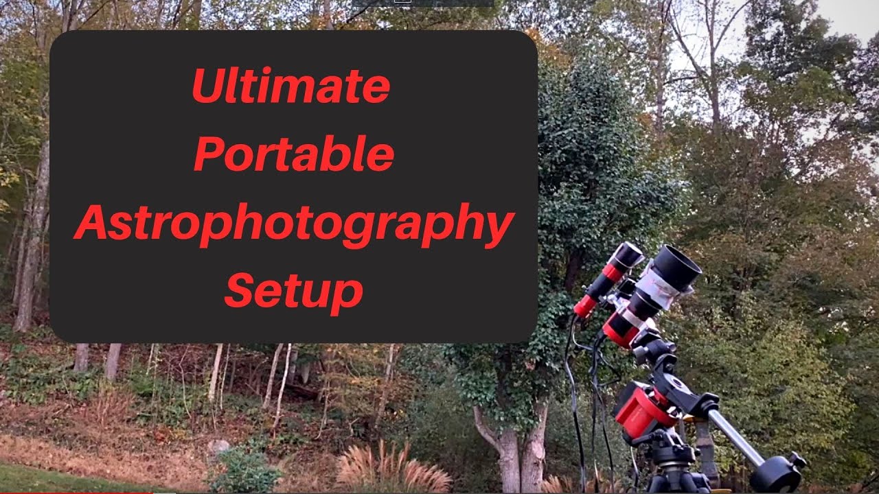 Ultimate Portable Astrophotography Setup: Part 1 - YouTube