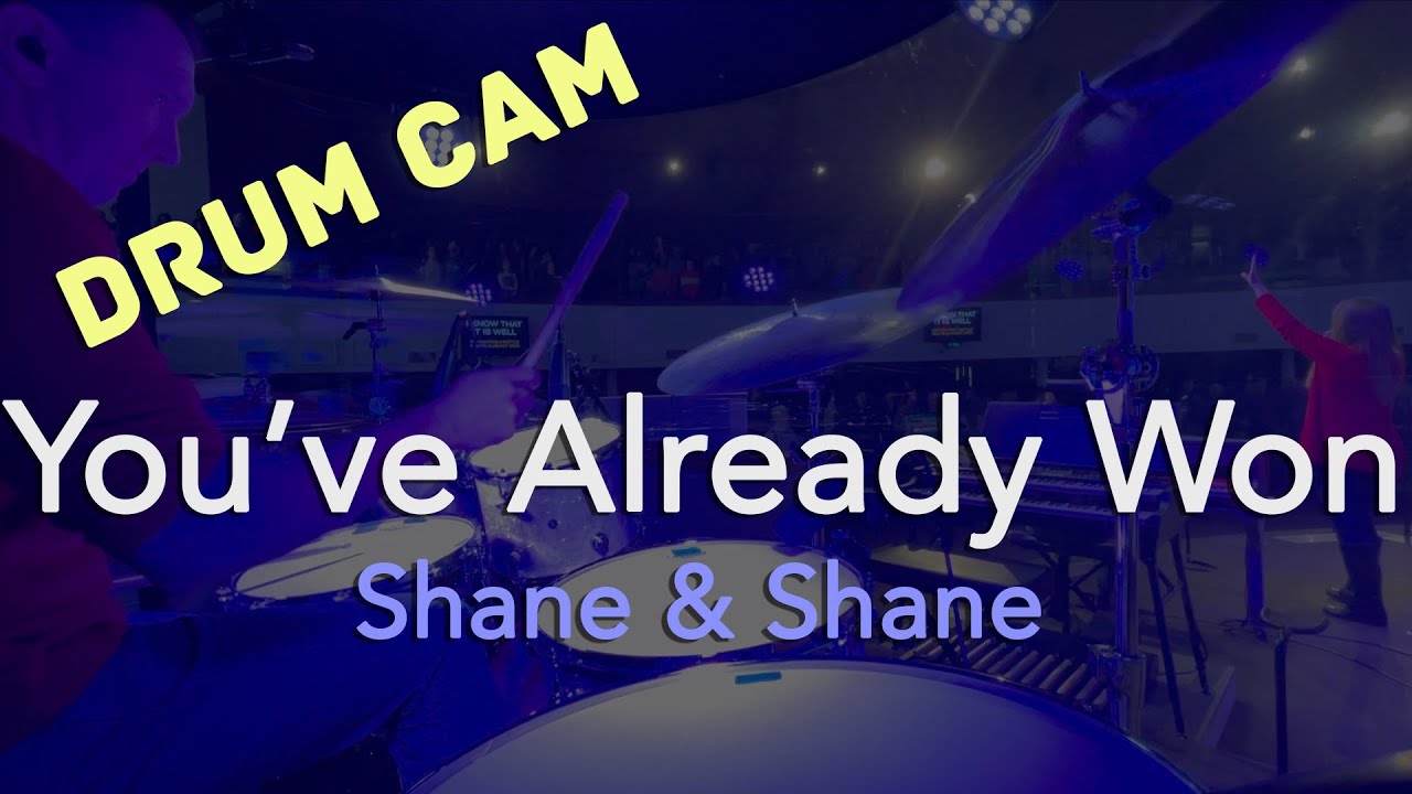 You've Already Won / Shane and Shane / Drum Cam - YouTube
