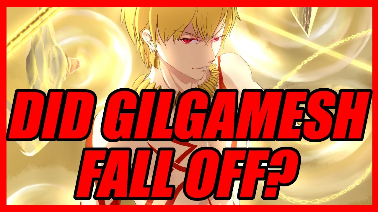 Did Gilgamesh Fall Off? (Fate/Grand Order) - YouTube