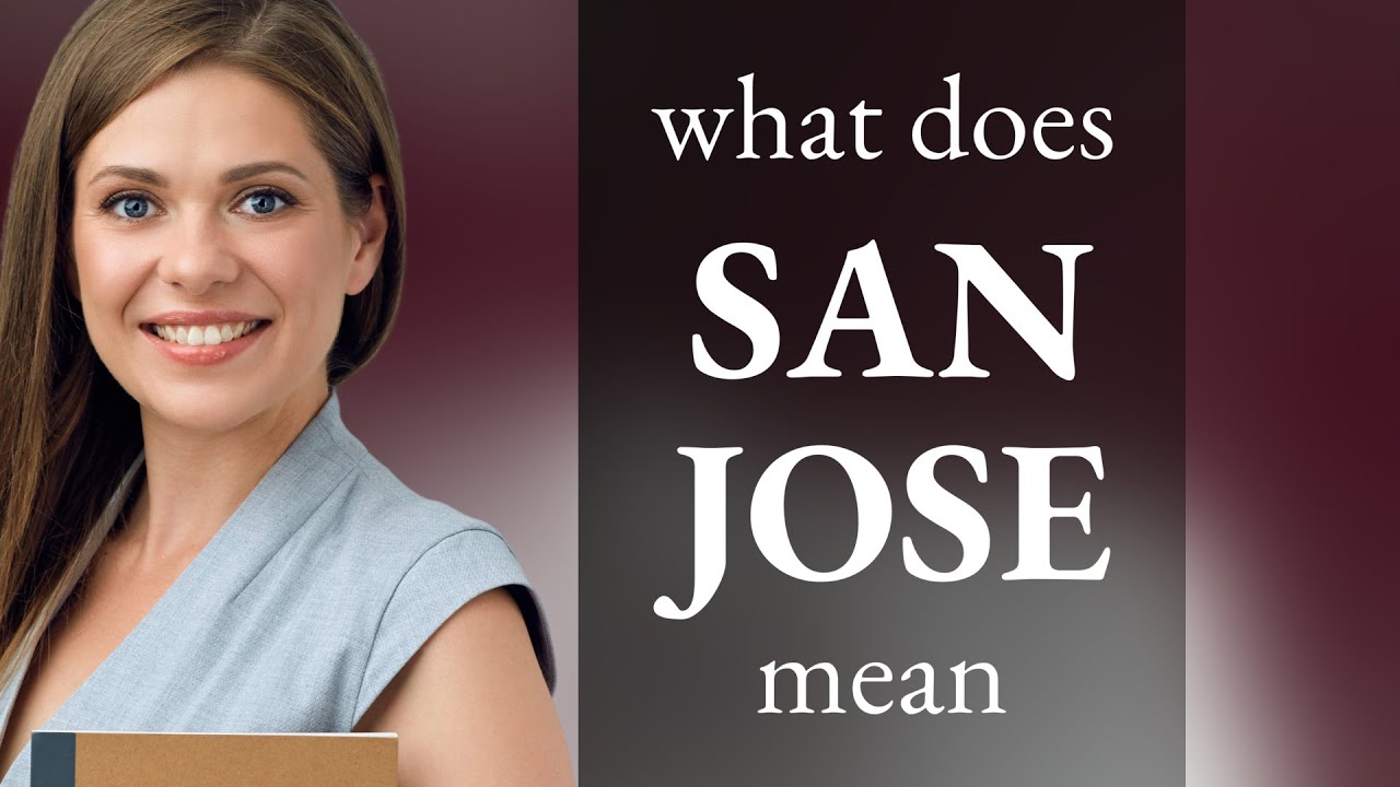 San jose • definition of SAN JOSE - YouTube