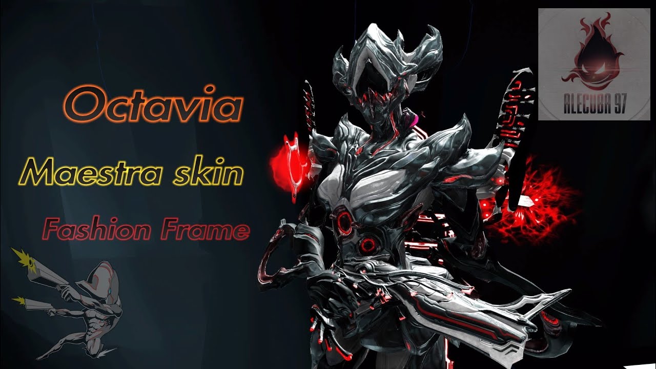 Warframe [Octavia] Maestra skin [Fashion Frame] - YouTube