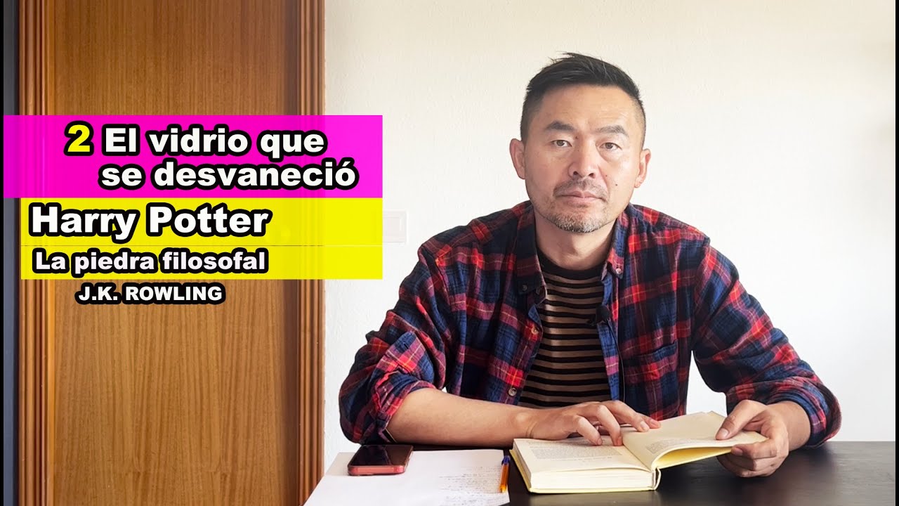 Harry Potter y La piedra filosofal / 2 El vidrio que se desvaneció ...