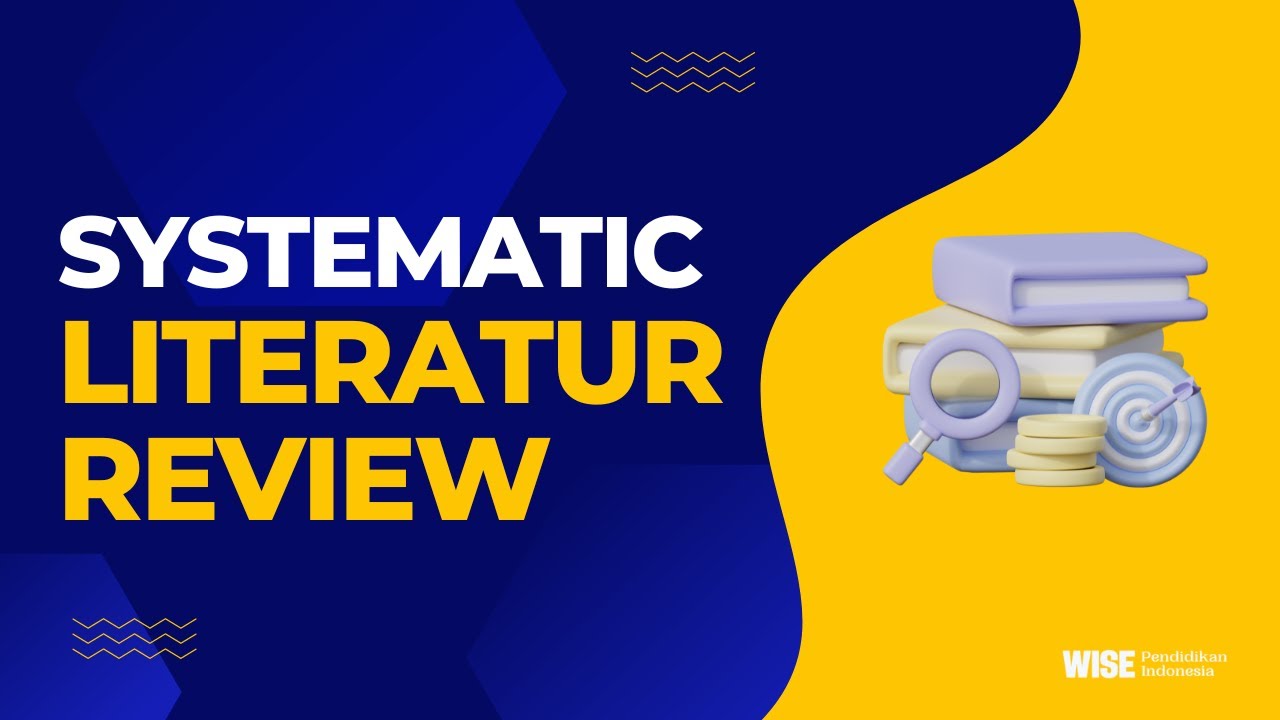 Tahapan Menyusun Systematic Literatur Review (SLR) - YouTube