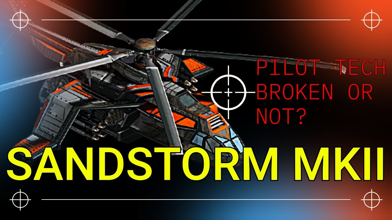 War Commander: Sandstorm MKII Pilot Tech Broken? - YouTube