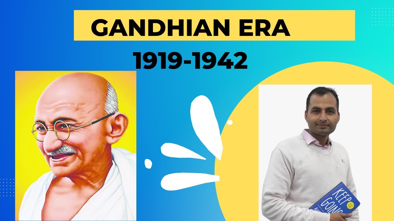 GANDHIAN ERA (1919-1942) - YouTube