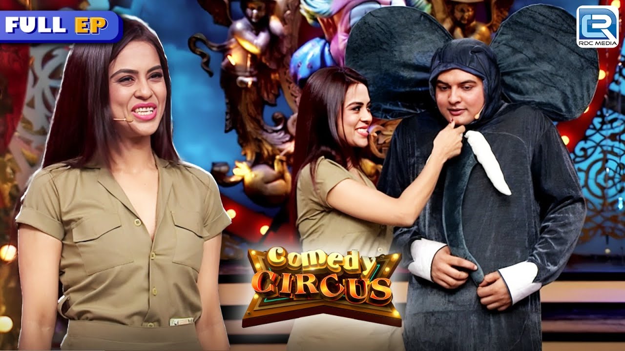 Sana ने किया हाथी के बच्चे का सौदा | Comedy Circus 2018 | Full Episode ...