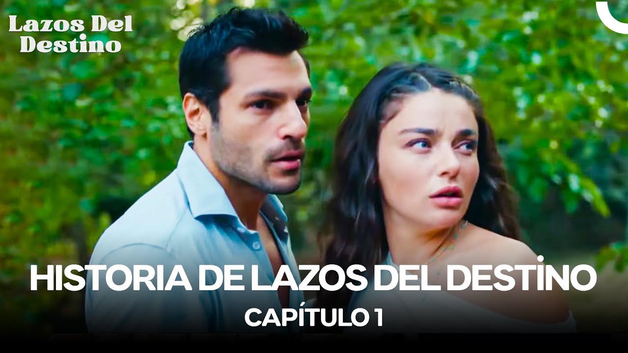 Lazos Del Destino Capitulo 1 (Version Larga) - YouTube