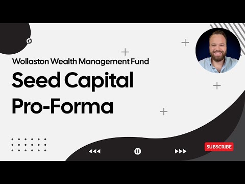 Wollaston Wealth Management Fund - Seed Capital Pro-Forma