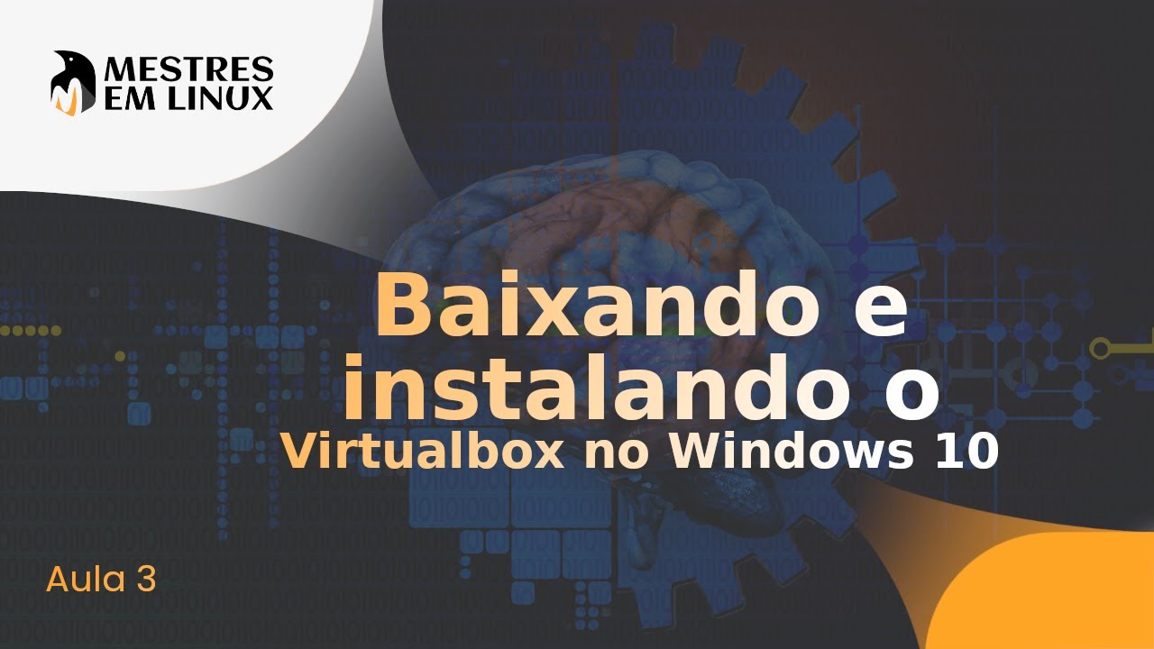 Aula 03 - Baixando e instalando o Virtualbox no Windows 10 - YouTube