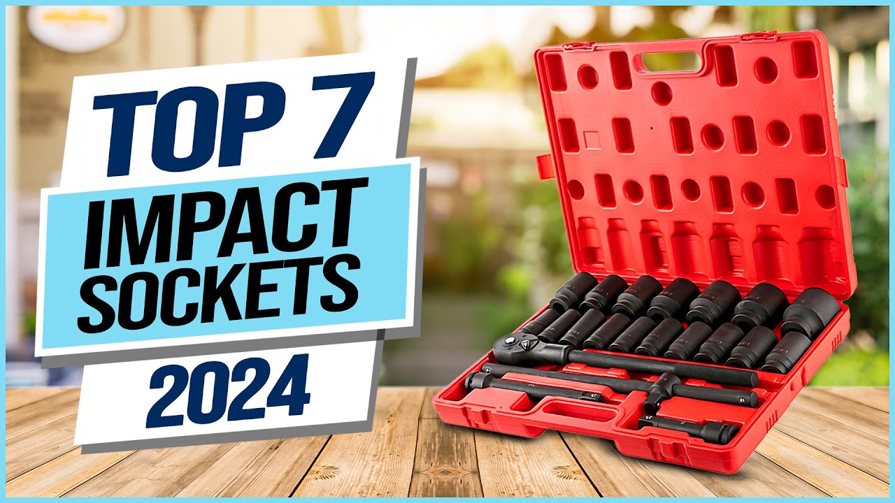 Top 7 Best Impact Socket 2024 - YouTube