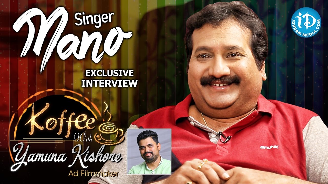 Singer Mano Exclusive Interview || Koffee With Yamuna Kishore #10 ...