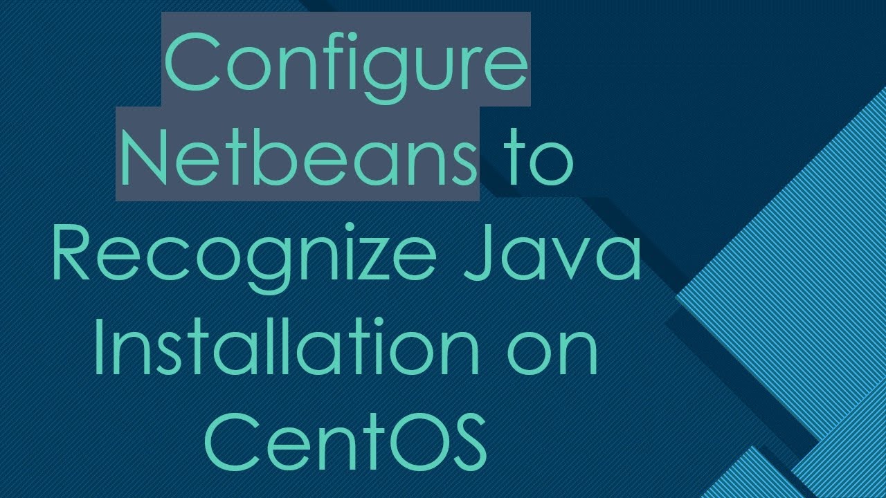Configure Netbeans to Recognize Java Installation on CentOS - YouTube
