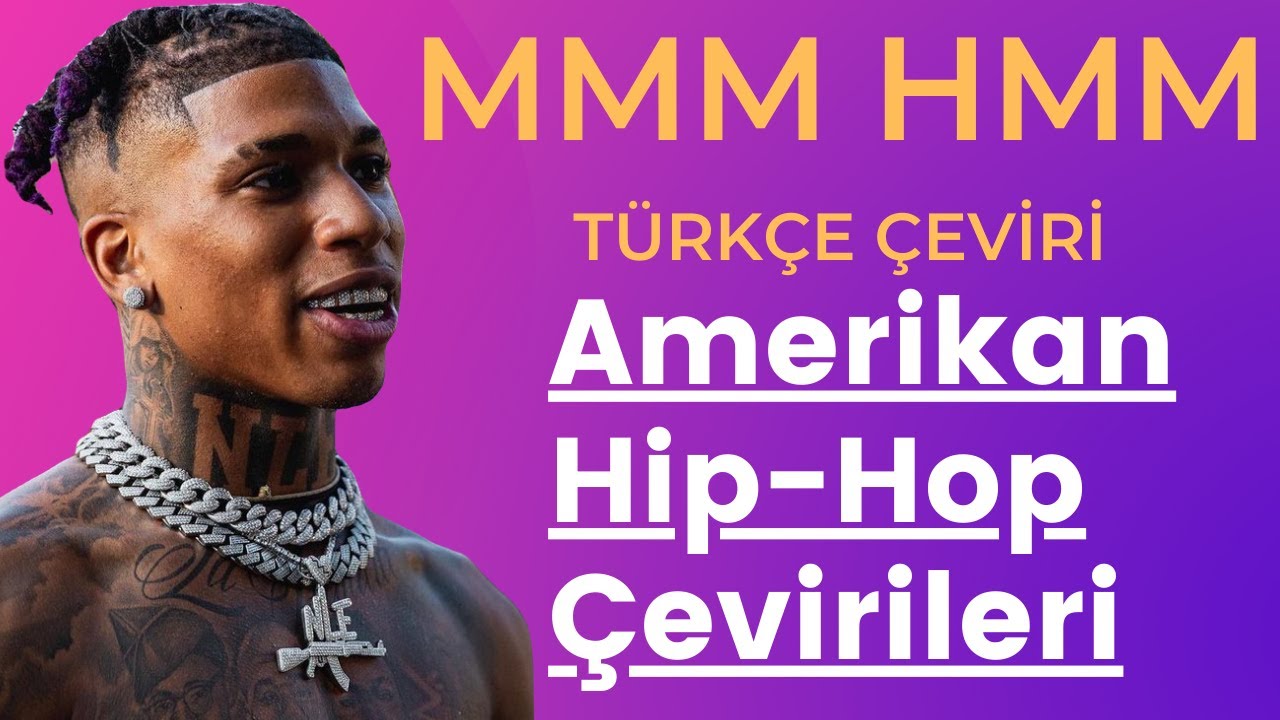 NLE Choppa Mmm Hmm türkçe çeviri - YouTube