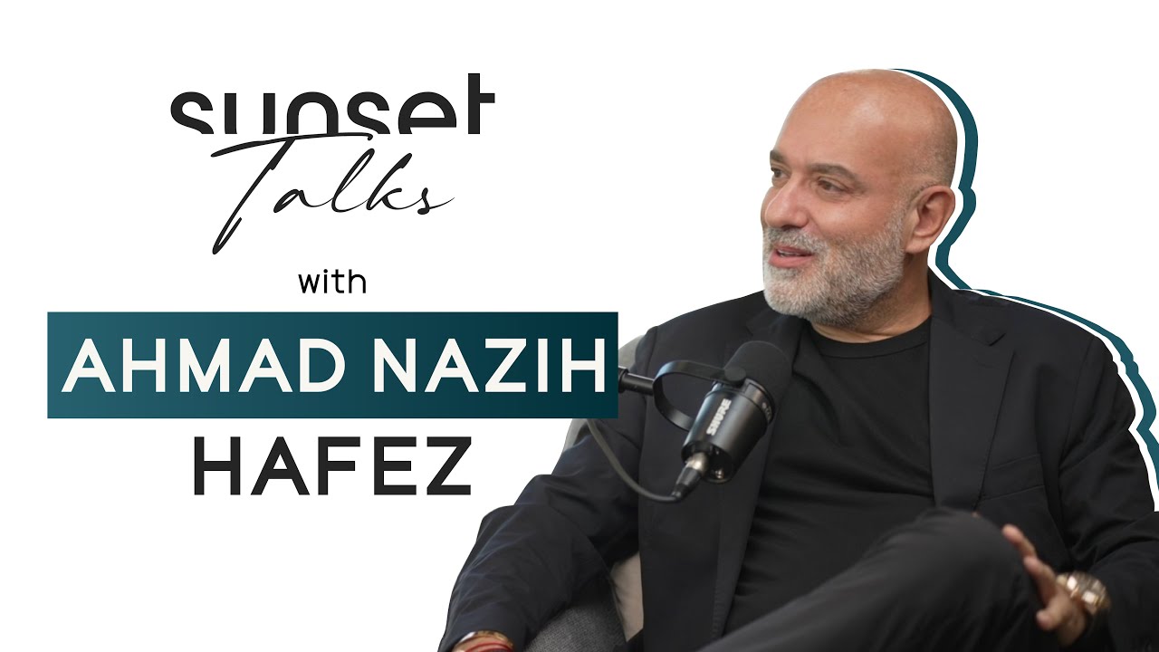 Sunset Talks with Ahmad Nazih Hafez - YouTube