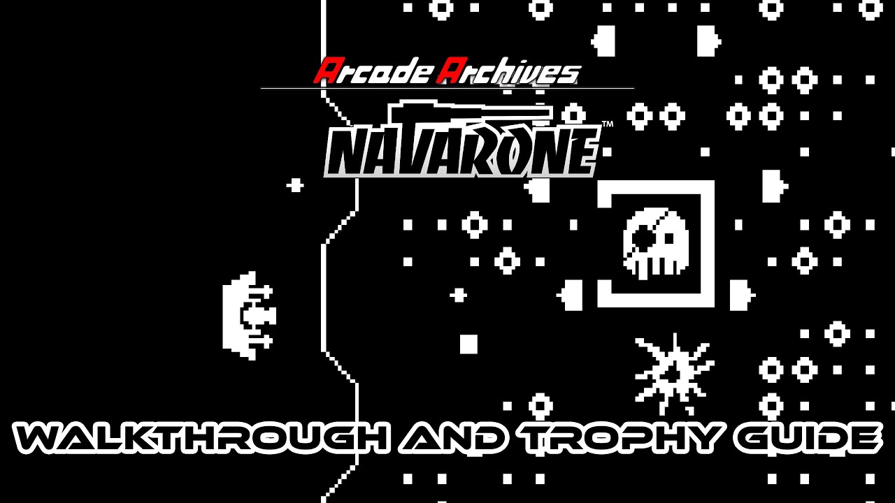 Arcade Archives NAVARONE - Walkthrough | Trophy Guide | Achievement ...
