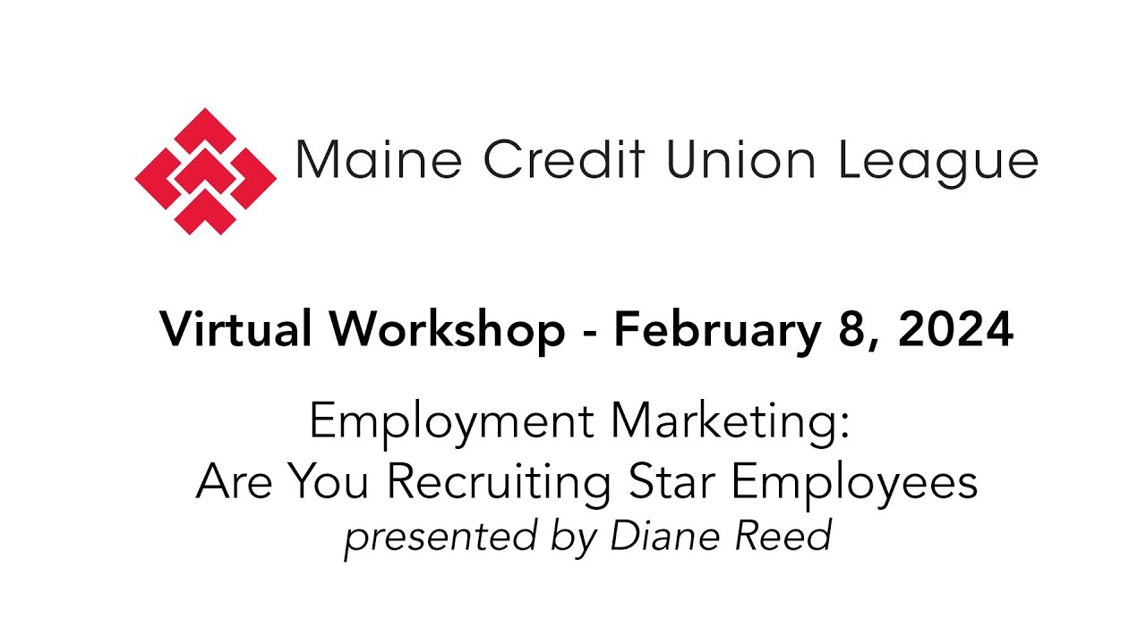 Maine Credit Union League Virtual Marketing Workshop 2.8.24 - YouTube
