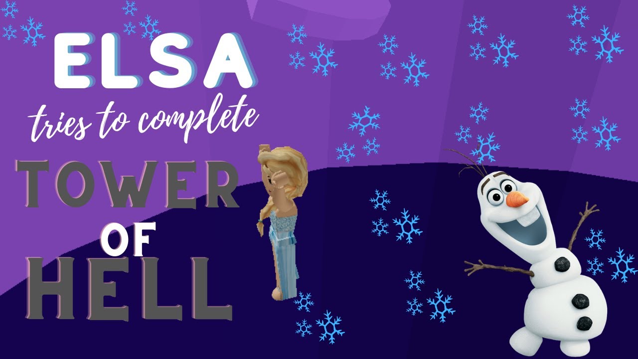 ELSA tries to complete TOWER OF HELL! (Roblox) - YouTube