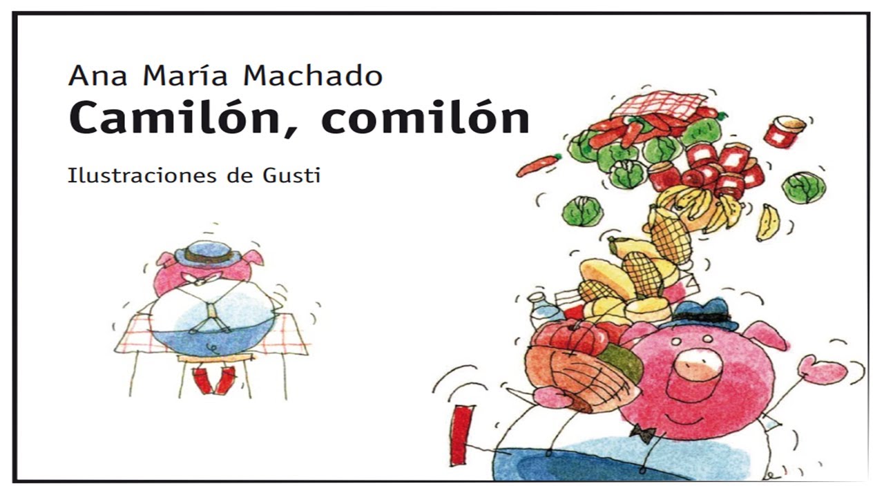Camilón, comilón- comprensión lectora. - YouTube