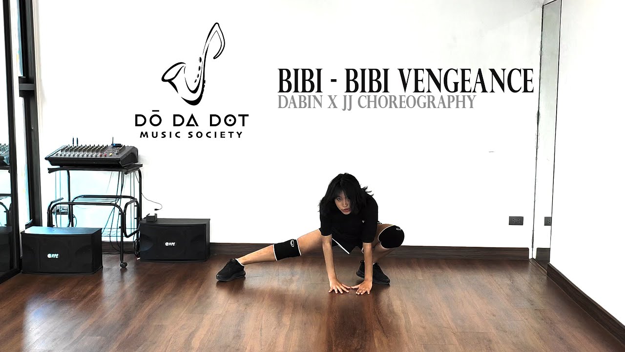 Do Da Dot Music Society | Dance Class | BIBI - BIBI Vengeance | Tangkwa ...