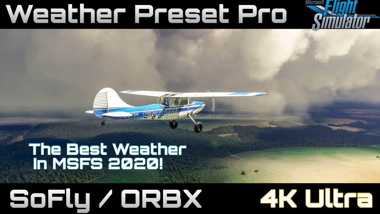 Weather Preset Pro by SoFly | MSFS 2020 | Overview Video - YouTube