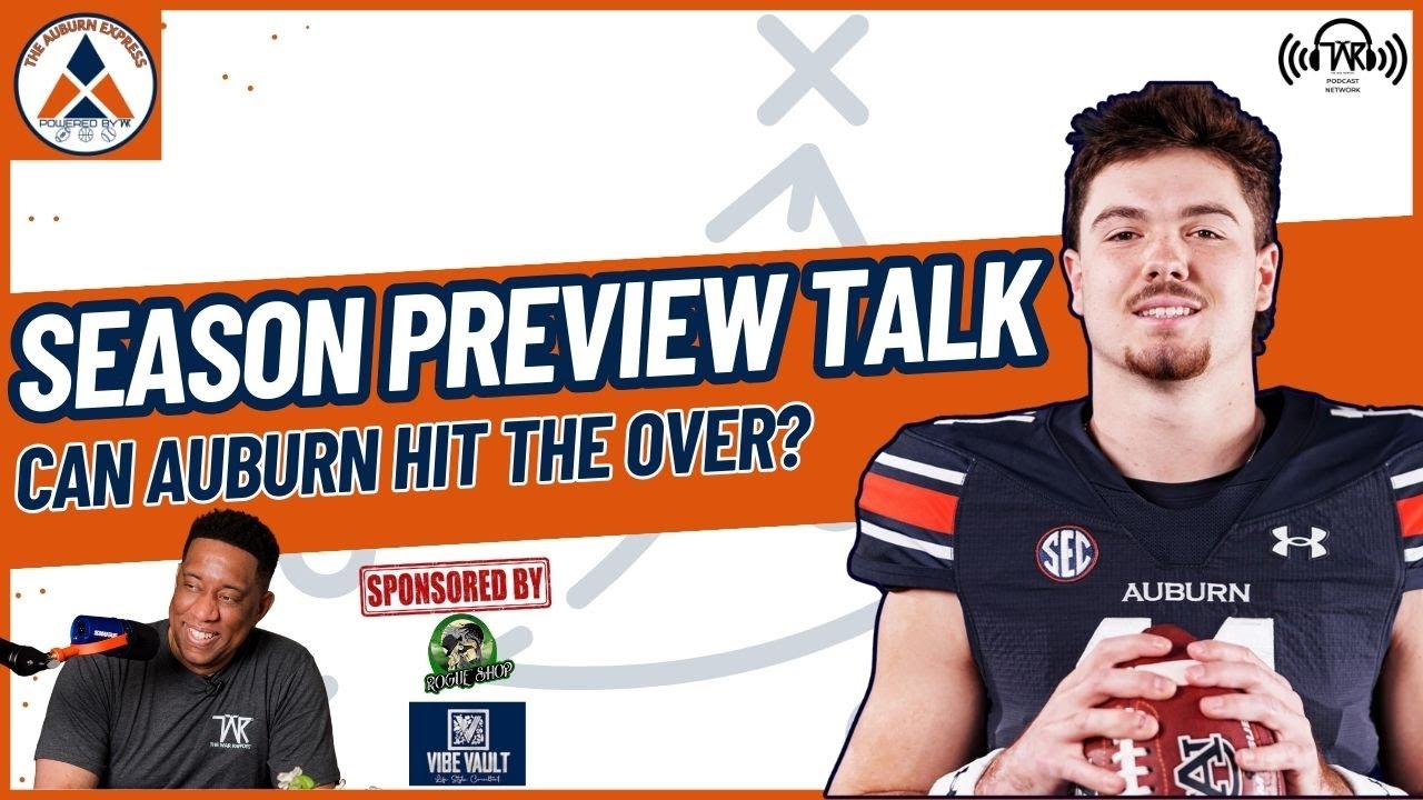 Auburn Football 2025 Season Preview: Do-Or-Die Year Ahead I Auburn ...