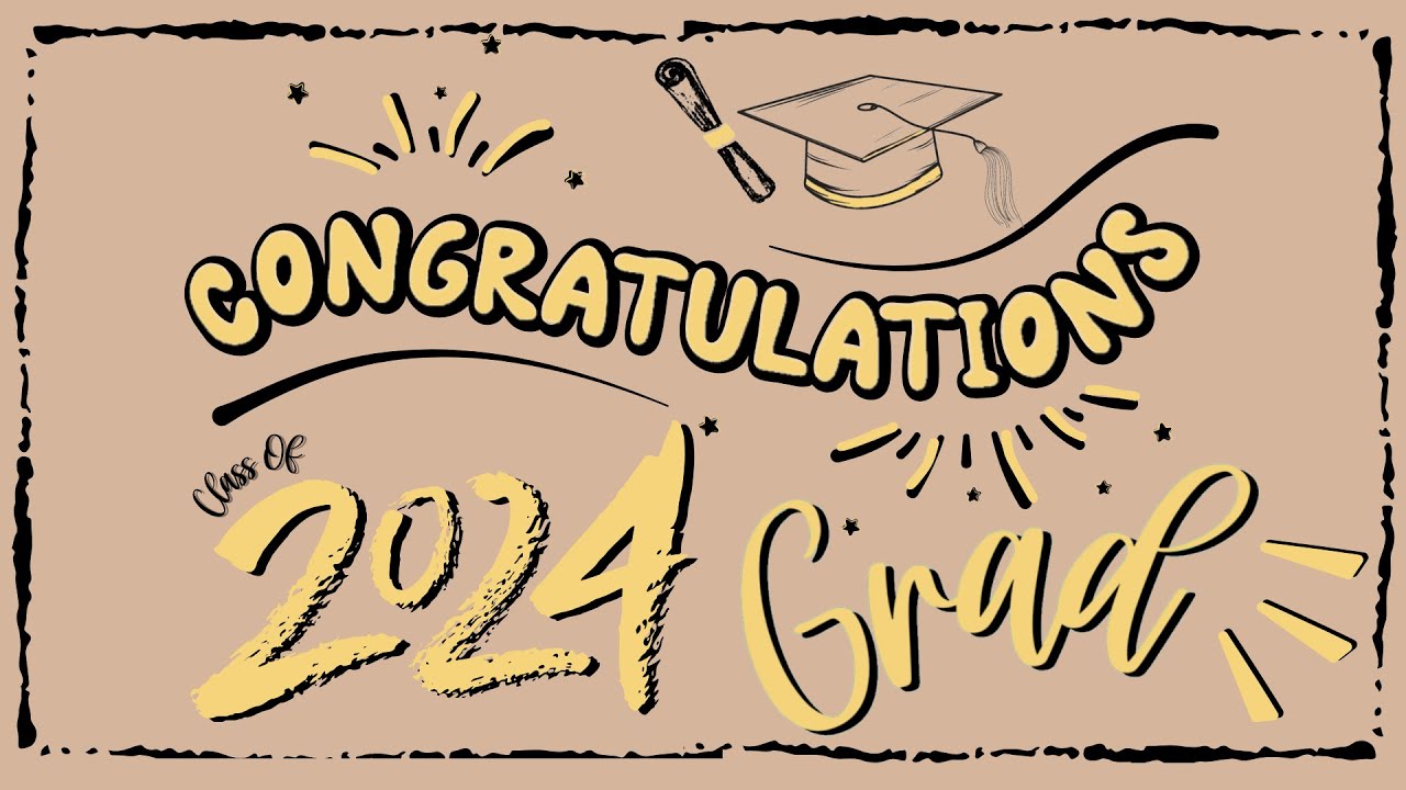 Congratulations Class Of 2024 Graduation Background Video - YouTube