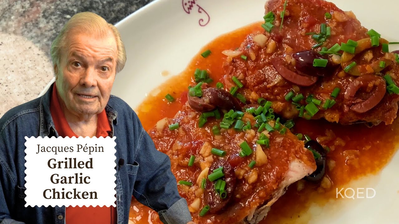 Jacques Pépin's Moist and Crispy Garlic Chicken Recipe | Cooking at ...