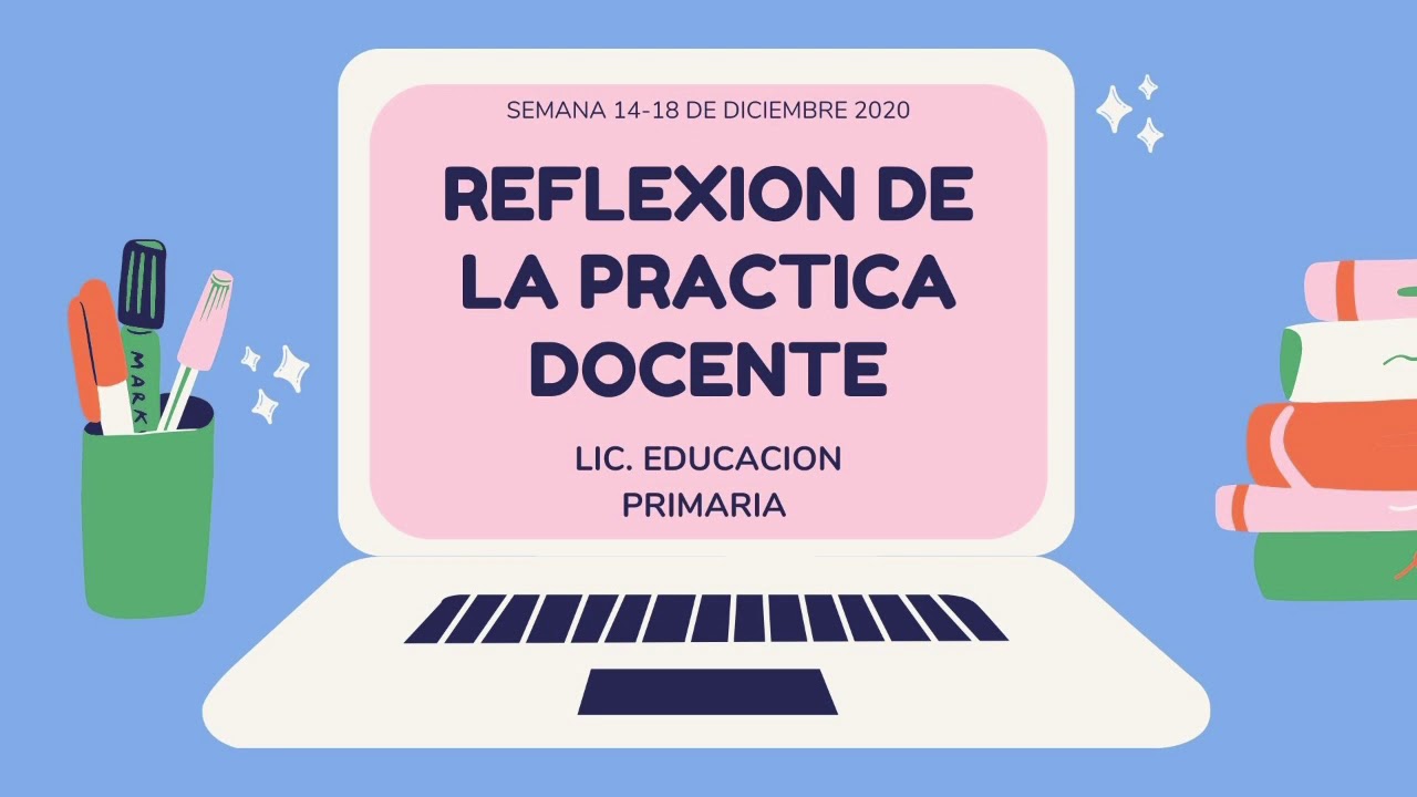 Reflexión práctica docente - YouTube