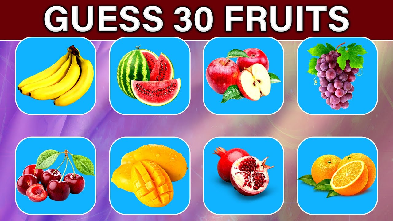 Guess the Fruit Quiz (30 Different Types of Fruit - YouTube
