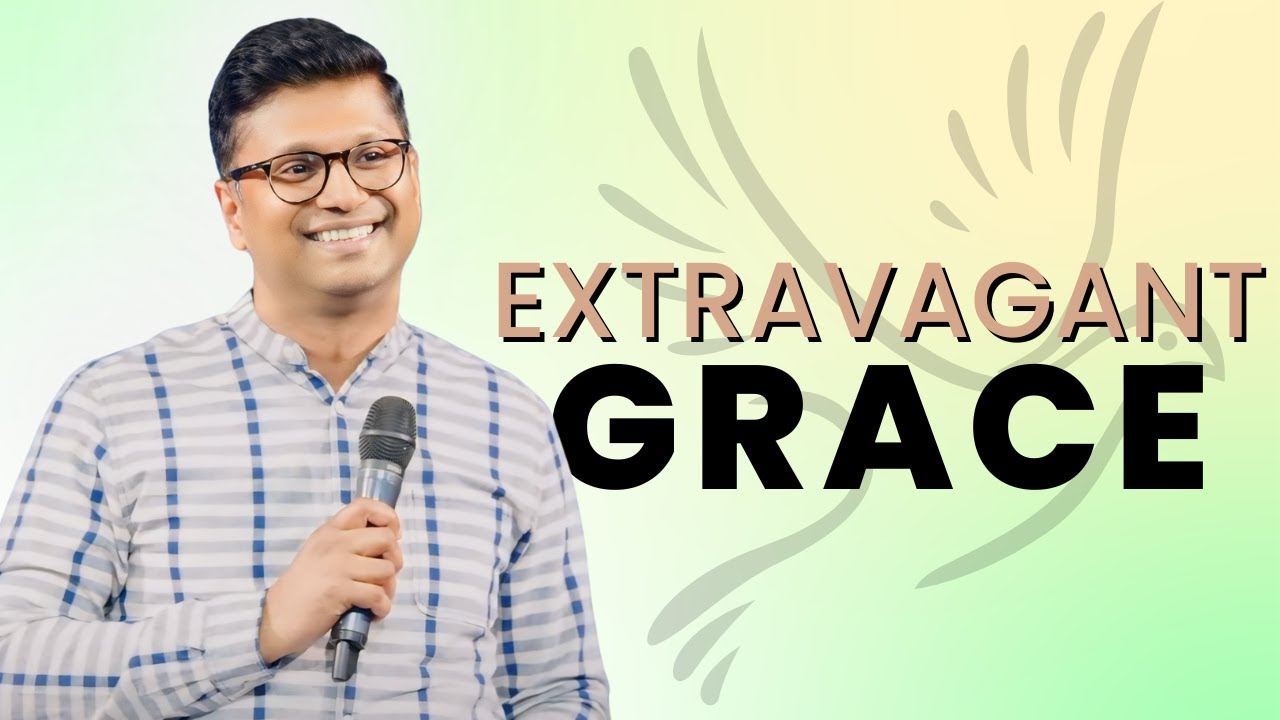Extravagant Grace: A Deep Dive into Luke 15 | Pr. Dino Skariah - YouTube