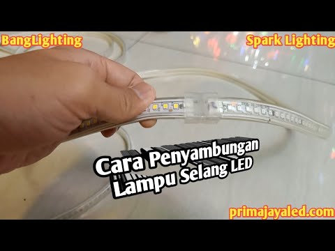 Cara Penyambungan Lampu Selang LED - YouTube