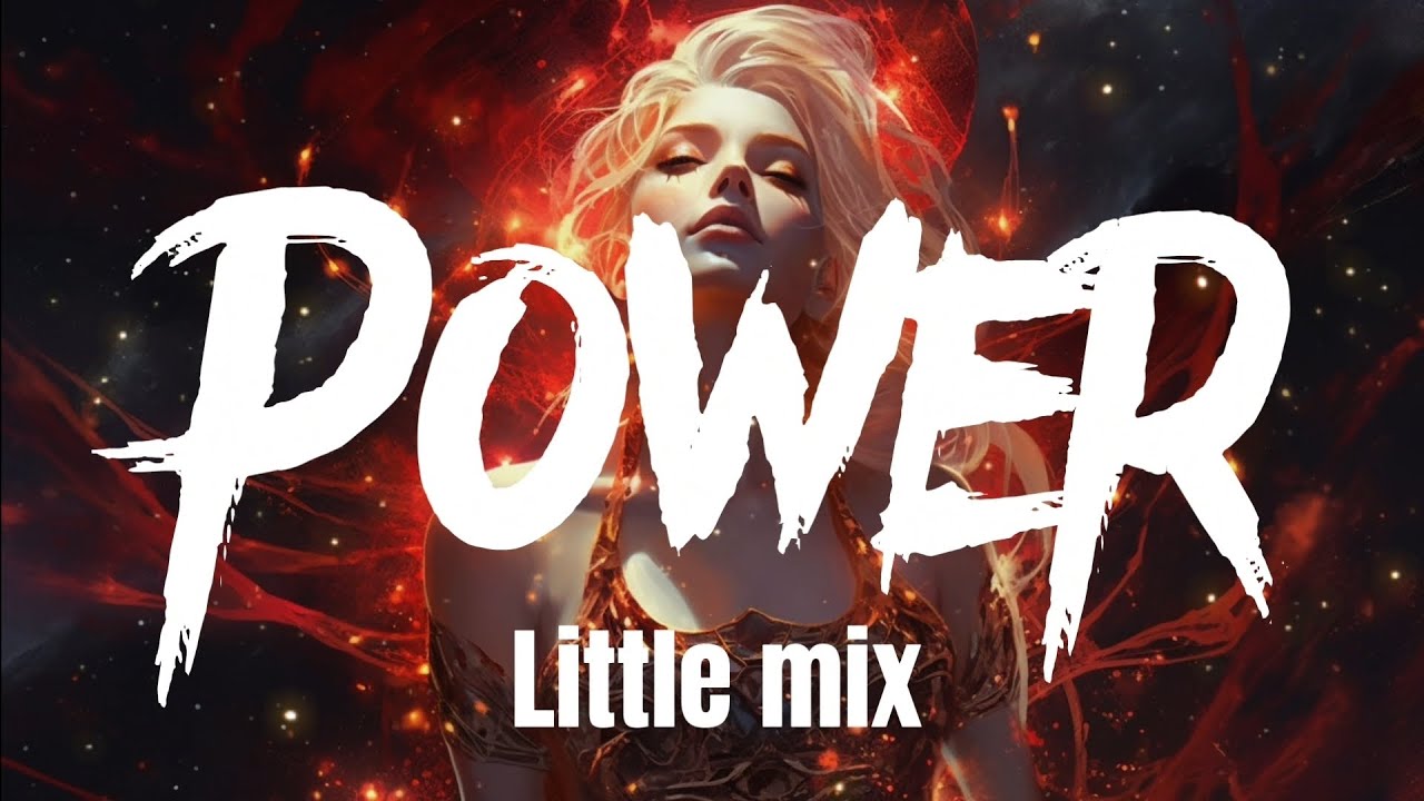 Power - Little mix ( lyrics )#power #littlemix - YouTube
