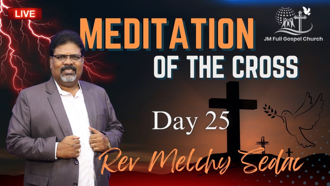 🔴 LIVE Meditation of the Cross | Day 25 | 29 March 2025 | Rev Melchy ...