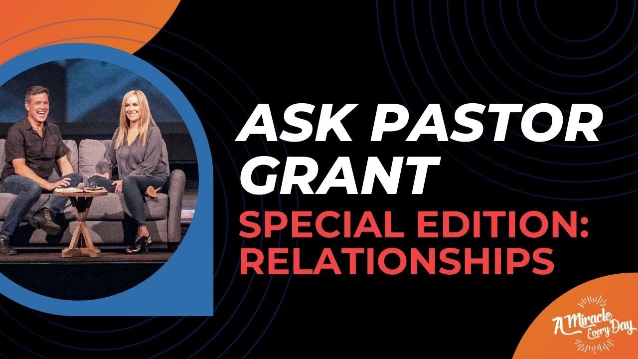 Ask Pastor Grant: Special Relationships Edition – November 30 - YouTube