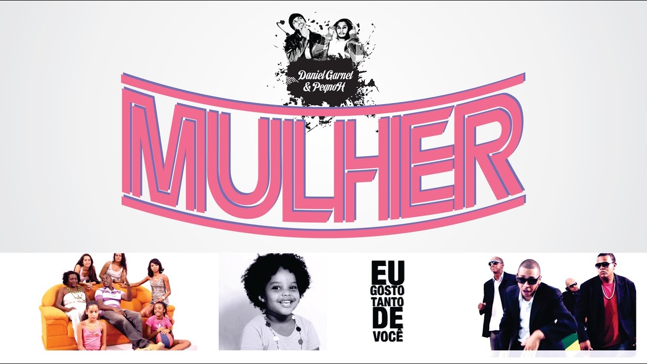 Daniel Garnet & PeqnoH - Mulher - YouTube